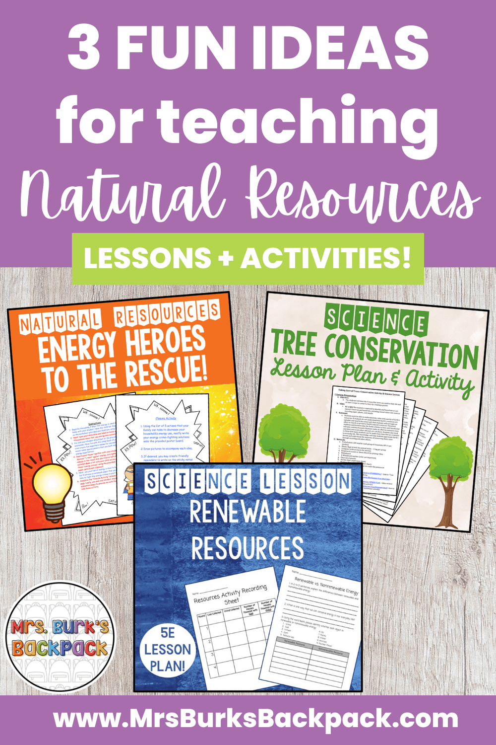 Teaching Natural Resources: 3 Fun Activities! Mrs. Burks Backpack Teaching Natural Resources: 3 Fun Activities! Mrs. Burks Backpack